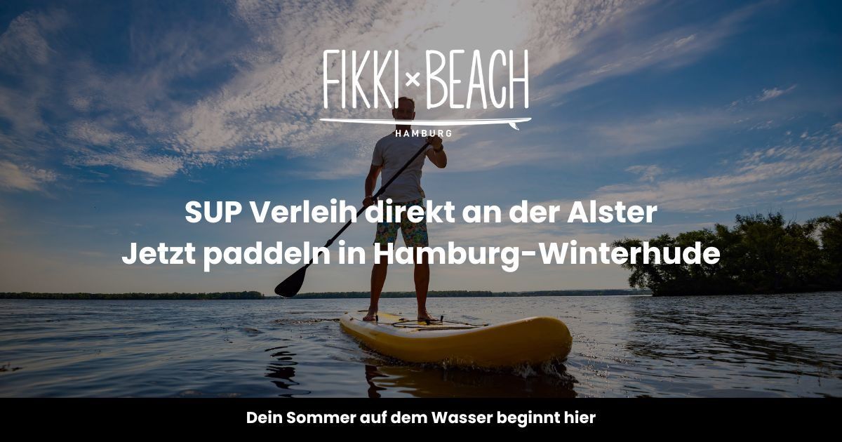 Fikki Beach SUP-Verleih In Hamburg – Jetzt Board Sichern!